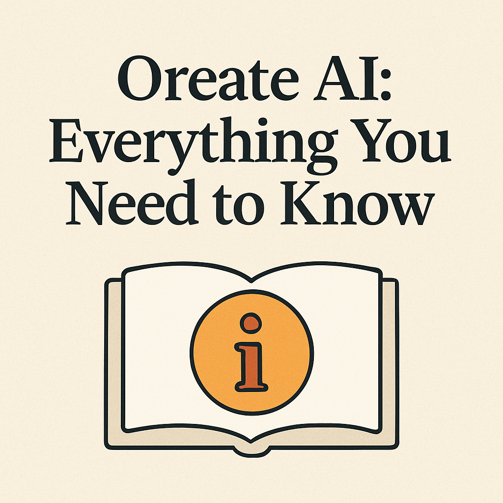 Oreate AI: Everything You Need to Know